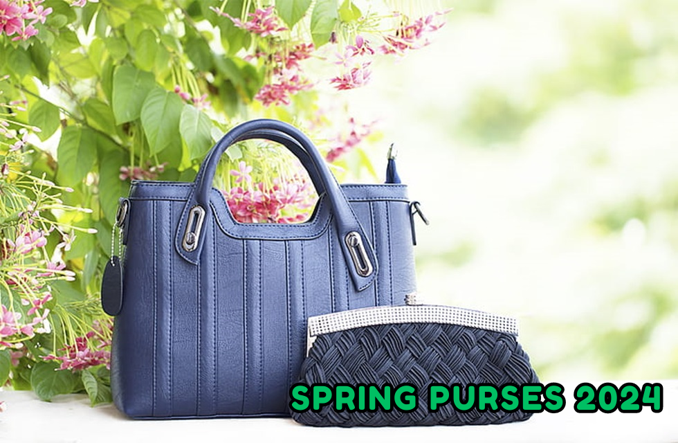 Spring Purses 2024: The Perfect Bag for Every Occasion